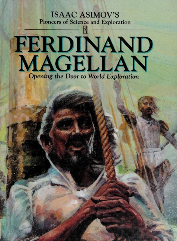 Ferdinand Magellan: Opening the Door to World Exploration by Isaac ...