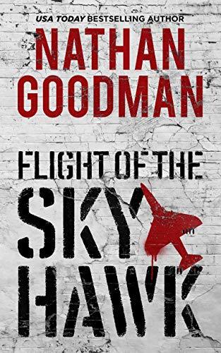 Flight of the Skyhawk by Nathan A. Goodman | Goodreads