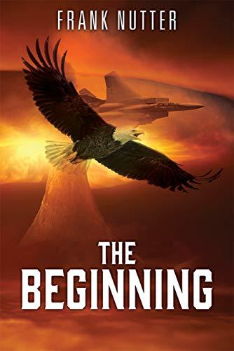 The Beginning (Life As We Know It Book 1) by Frank Nutter | Goodreads