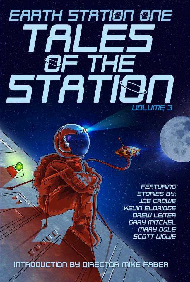 Earth Station One Tales of the Station Vol. 3 by Michael A. Gordon ...