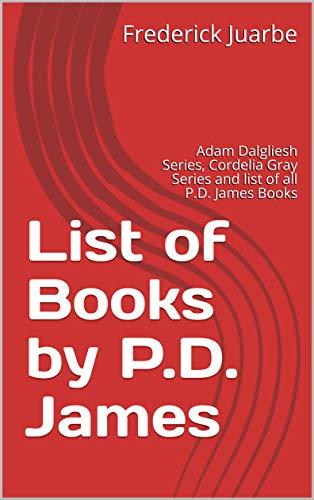 PD James Books Reading Order: Adam Dalgliesh Series in order, Cordelia ...