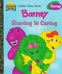 A Little Golden Book Barney Sharing is Caring by Mark S. Bernthal | Goodreads