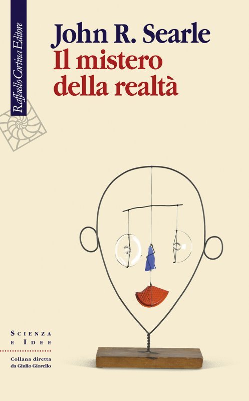 Il mistero della realtà by John Rogers Searle | Goodreads