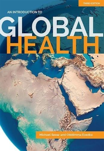 An Introduction to Global Health by Michael Seear | Goodreads