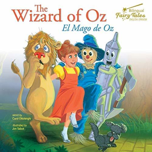 Bilingual Fairy Tales Wizard of Oz: El Mago de Oz by Carol Ottolenghi ...
