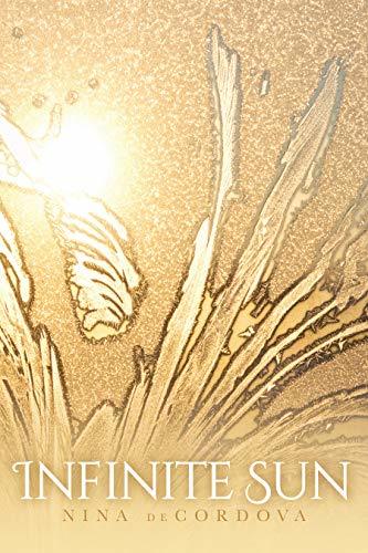 Infinite Sun by Nina deCordova | Goodreads