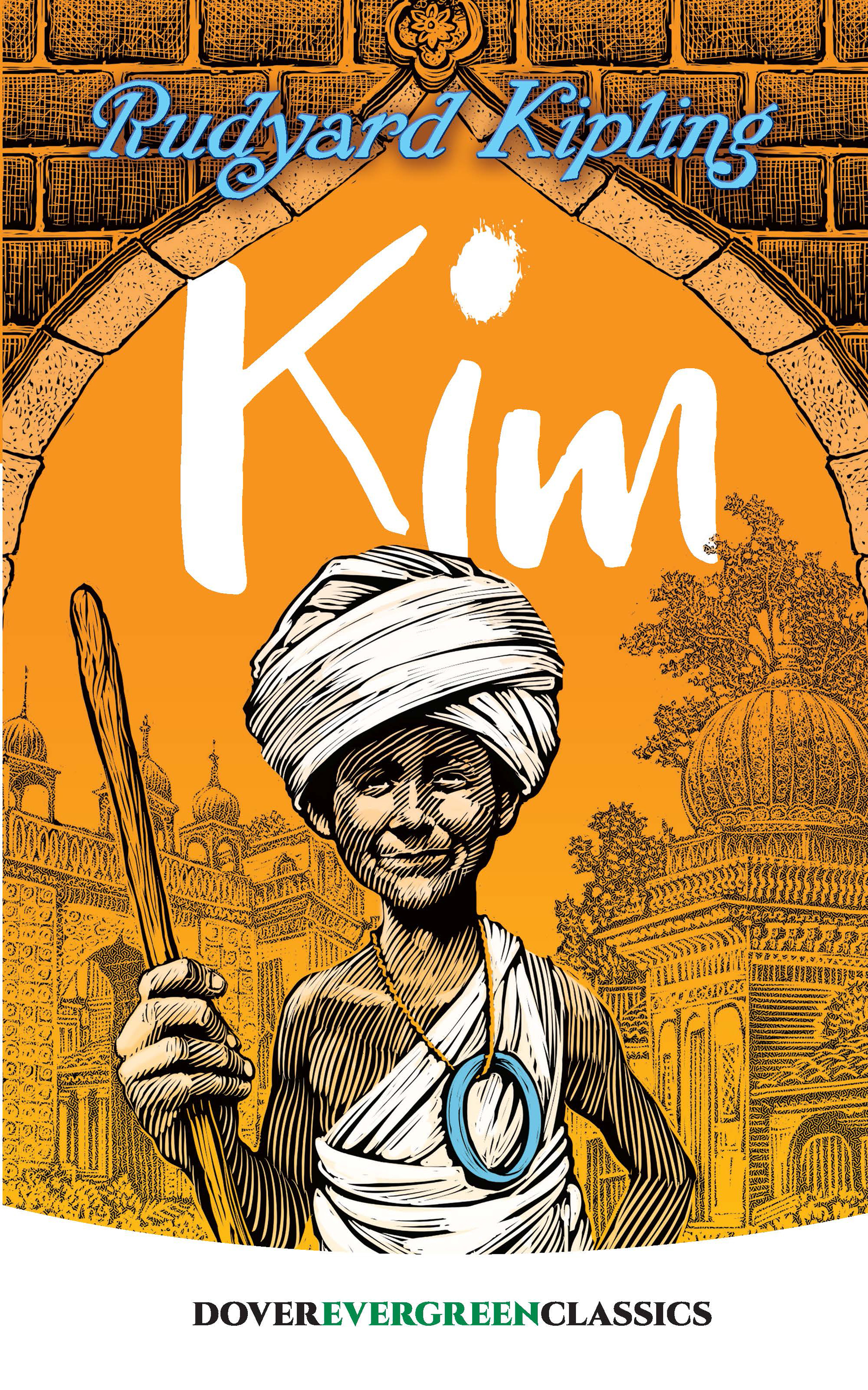 Kim (Dover Children's Evergreen Classics) by Rudyard Kipling | Goodreads