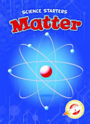 Matter (Science Starters) by Rebecca Pettiford | Goodreads