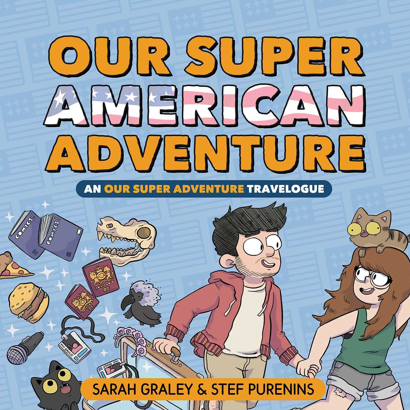 Our Super American Adventure: An Our Super Adventure Travelogue by ...