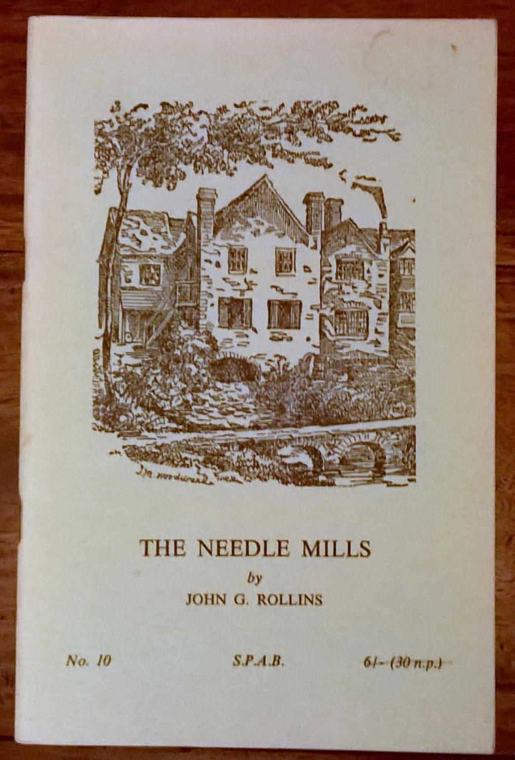 The Needle Mills: A Study Of The Watermills Serving The Industry by ...