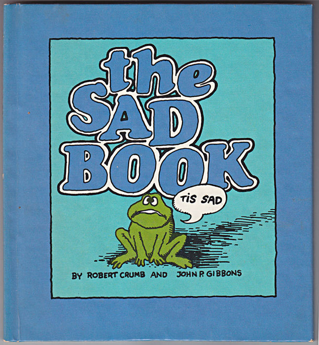The Sad Book: A Collection of Sad Stories by Robert Crumb | Goodreads