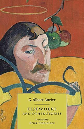 Elsewhere and Other Stories by G. Albert Aurier | Goodreads