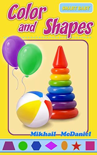 Color and Shapes by Mikhail McDaniel | Goodreads