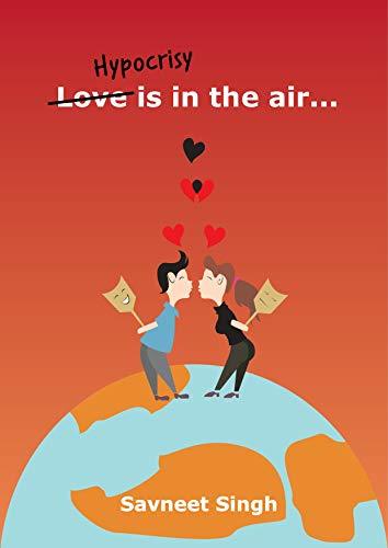 Hypocrisy is in the air by Savneet Singh | Goodreads