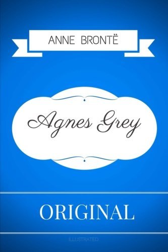 Agnes Grey: By Anne Bronte - Illustrated by Anne Brontë | Goodreads