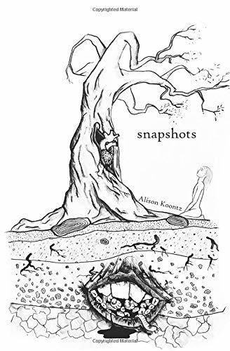 snapshots by Alison Koontz | Goodreads