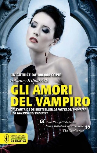 Gli amori del vampiro by Nancy. Kilpatrick | Goodreads