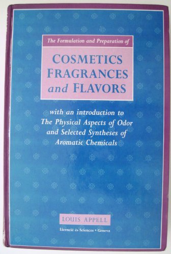 The Formulation and Preparation of Cosmetics, Fragrances and Flavors ...
