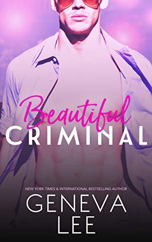 Beautiful Criminal (Las Vegas Sins, #1) by Geneva Lee | Goodreads