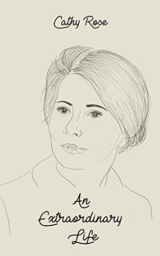 An Extraordinary Life by Cathy Rose | Goodreads