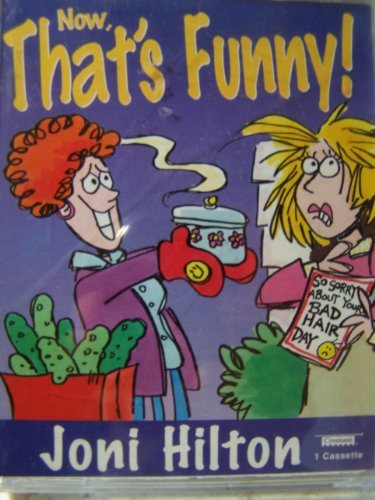 Now That's Funny! On 1 Audio Cassette by Joni Hilton | Goodreads