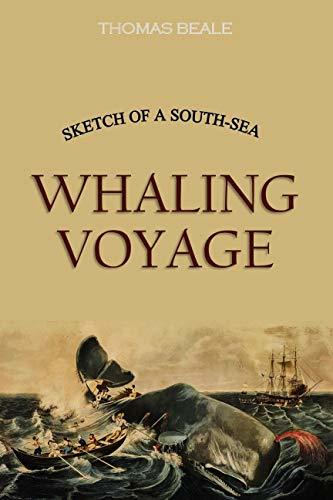 Sketch of a South-Seas Whaling Voyage (1839) by Thomas Beale | Goodreads