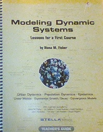 Modeling Dynamic Systems: Lessons for a First Course by Diana Fisher ...