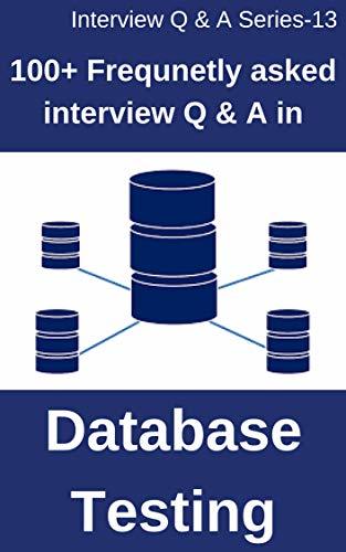 100+ Interview Q & A in Database Testing: 90% Frequently Asked ...
