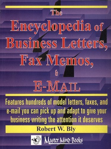 THE ENCYCLOPEDIA OF BUSINESS LETTERS, FAX MEMOS AND E-MAIL by Robert W ...