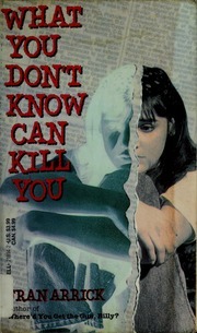 What You Don't Know Can Kill You by Fran Arrick | Goodreads