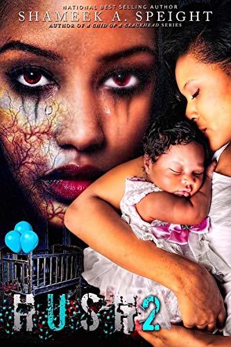 Hush 2 by Shameek Speight | Goodreads