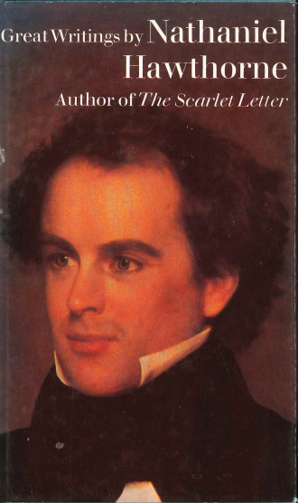Great Writings by Nathaniel Hawthorne | Goodreads