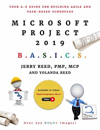 Microsoft Project 2019 B.A.S.I.C.S.: Your A-Z Guide for Building Agile ...