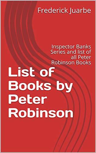 Peter Robinson Books Reading Order: Inspector Banks Series in order and ...