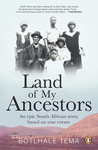 Land of My Ancestors by Botlhale Tema | Goodreads