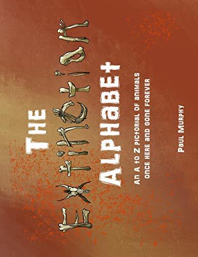 The Extinction Alphabet by Paul Murphy | Goodreads