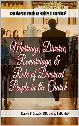 Marriage, Divorce, Remarriage, & Role of Divorced People in the Church ...