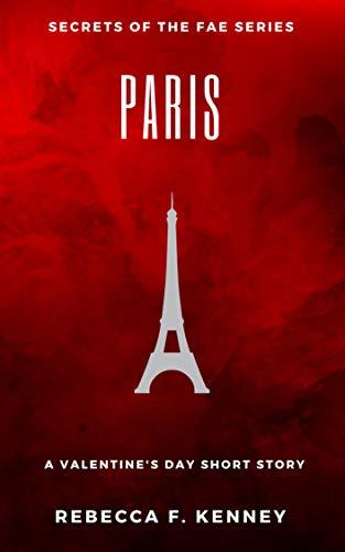 Paris (Secrets of the Fae) by Rebecca F. Kenney | Goodreads