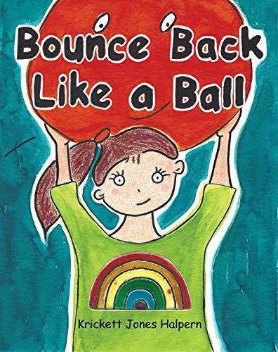 Bounce Back Like a Ball: Teach resilience as a rhythm. A meaningful ...