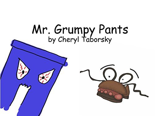 Mr. Grumpy Pants by Cheryl Taborsky | Goodreads