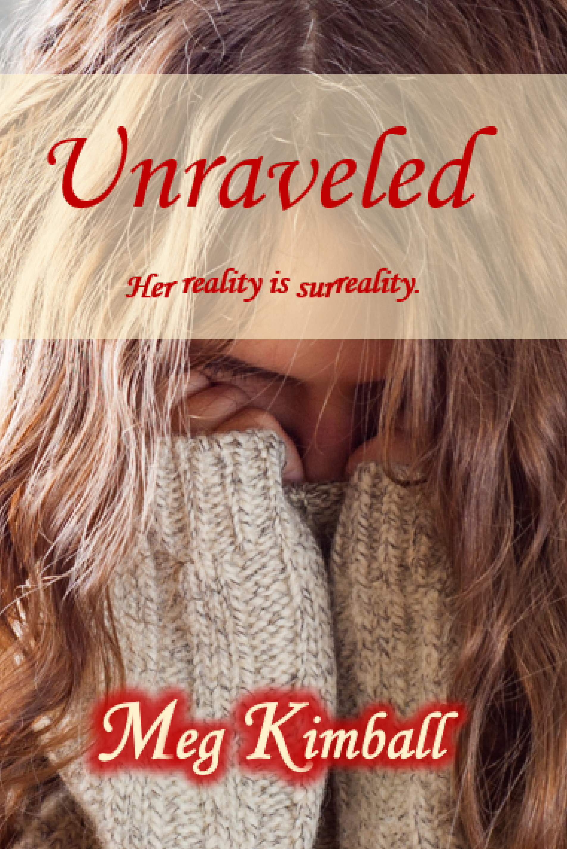 Unraveled by Meg Kimball | Goodreads