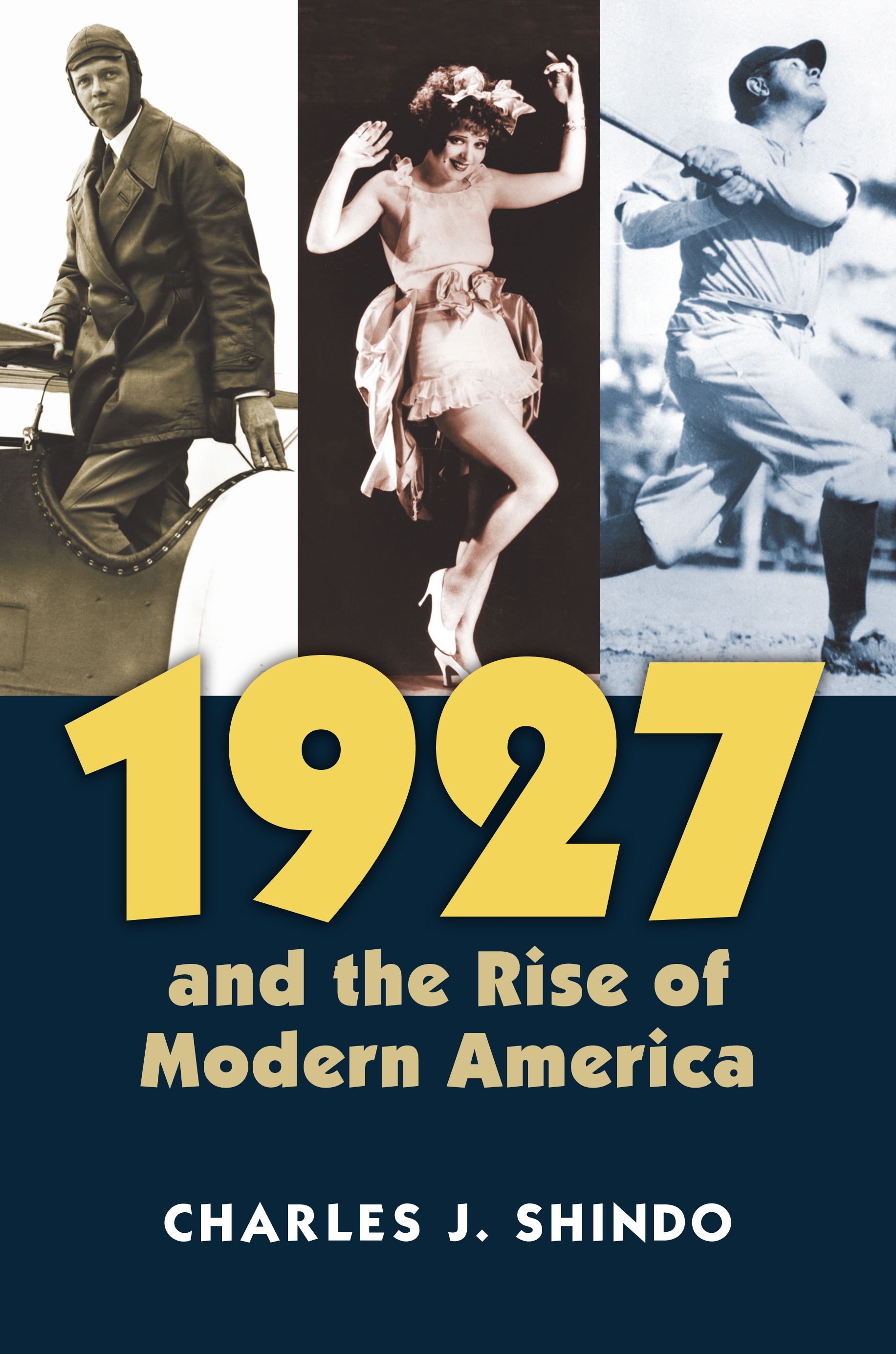 1927 and the Rise of Modern America by Charles J. Shindo | Goodreads