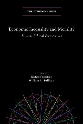 Economic Inequality and Morality: Diverse Ethical Perspectives by ...