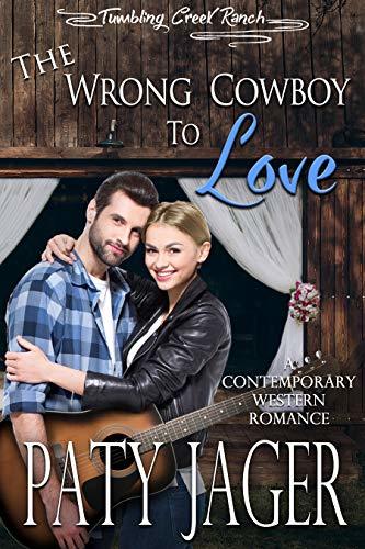 The Wrong Cowboy to Love (Tumbling Creek Ranch, #3) by Paty Jager ...