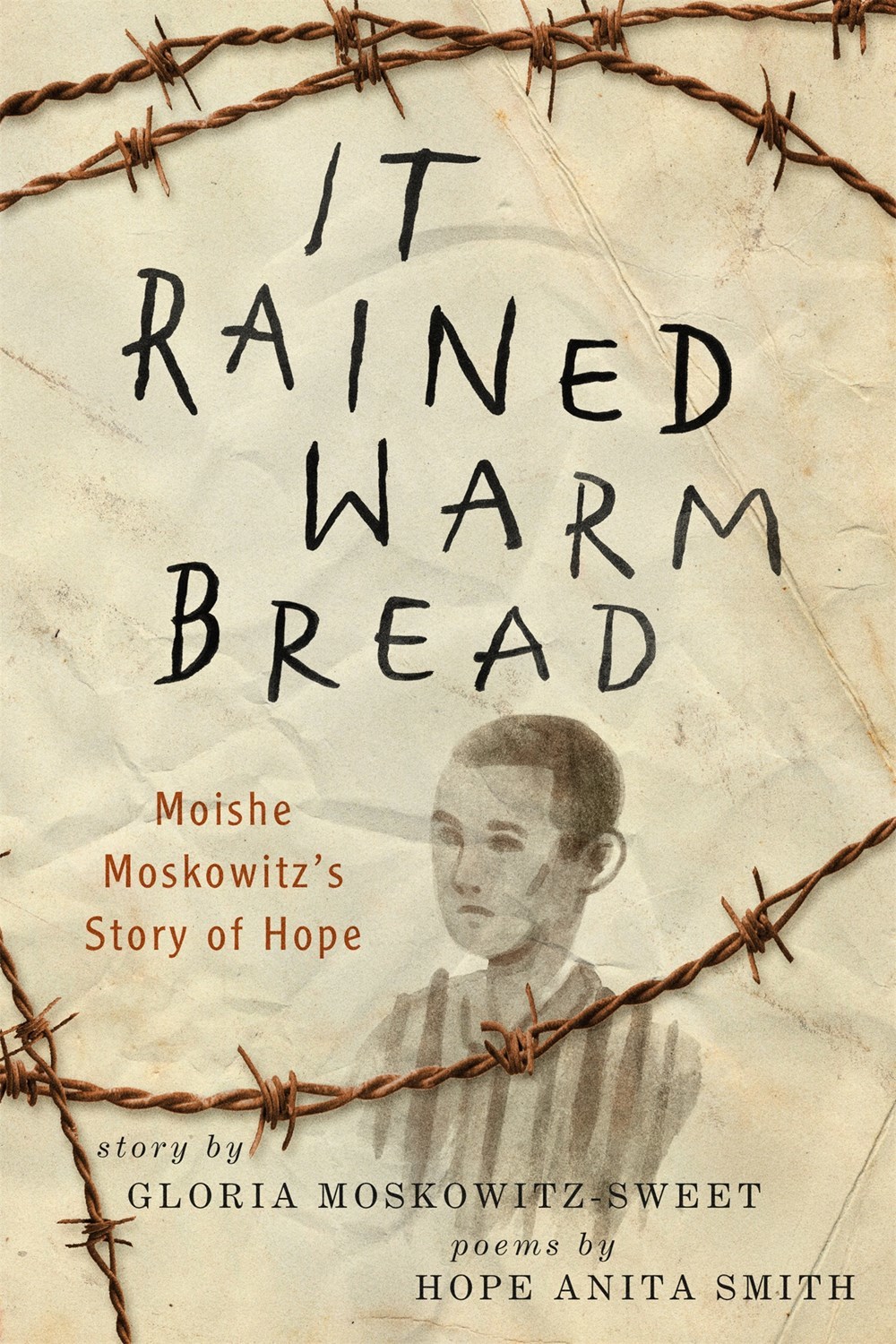 It Rained Warm Bread by Gloria Moskowitz-Sweet | Goodreads