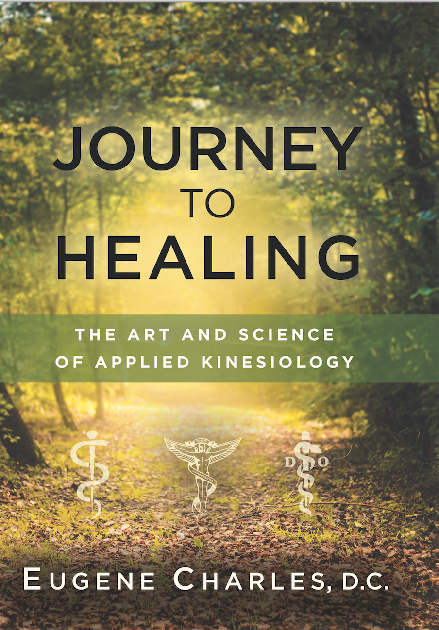 Journey to Healing—The Art and Science of Applied Kinesiology by Eugene ...