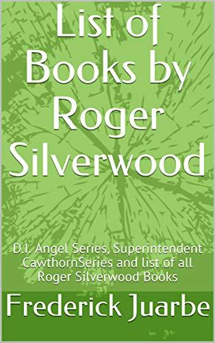 Roger Silverwood Books Reading Order: Inspector Angel Series ...
