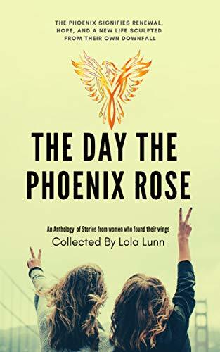The Day The Phoenix Rose (The Phoenix Project Book 1) by Lola Lunn ...