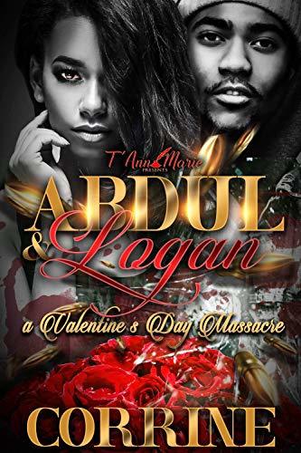 Abdul & Logan: A Valentine's Day Massacre by Corrine | Goodreads