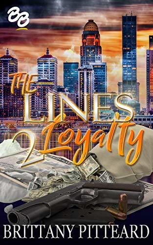 The Lines 2 Loyalty: The Lines of Loyalty book 2 by Brittany Pitteard ...